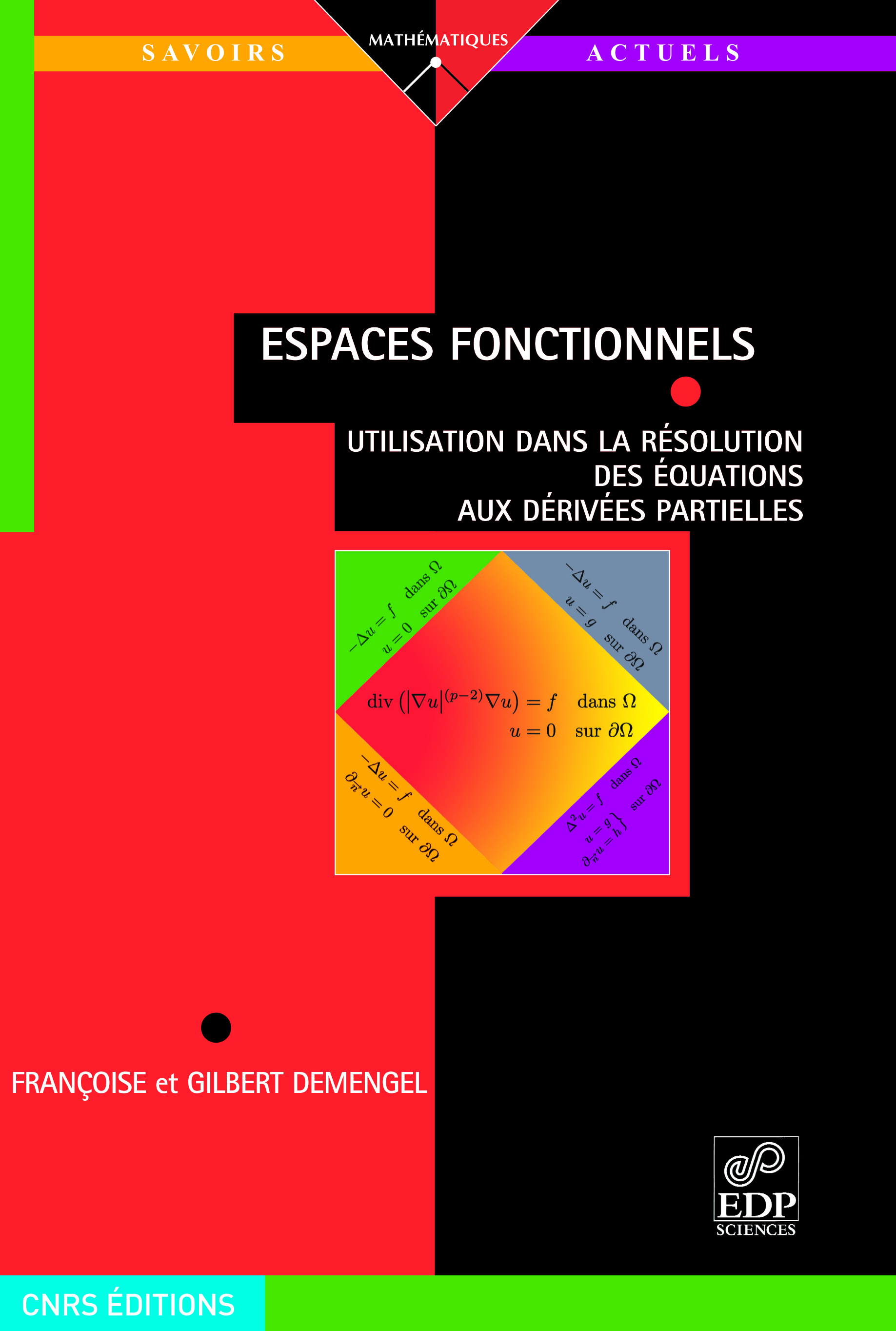 Espaces fonctionnels - Utilisation dans la résolution des équations aux ...