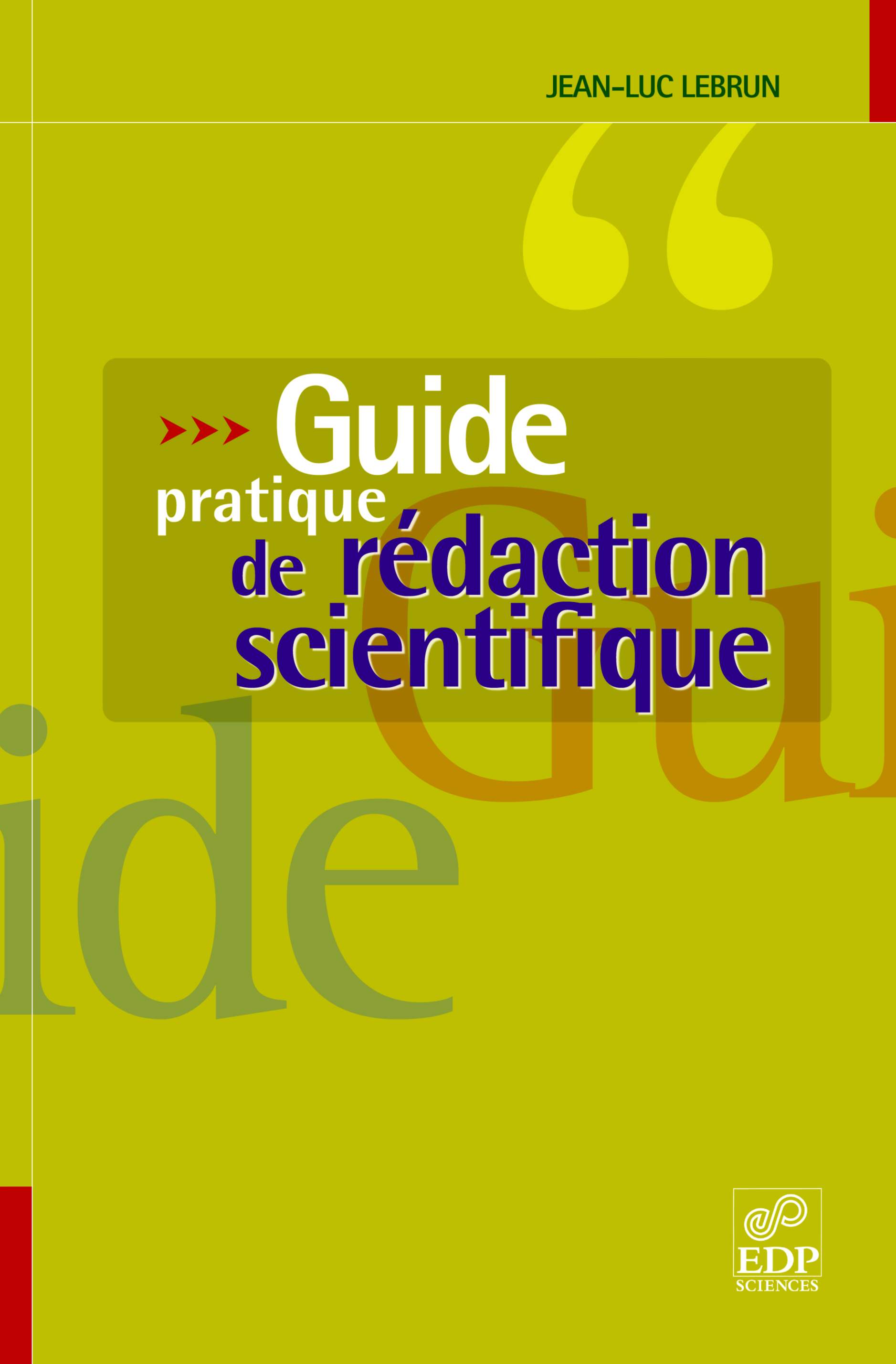 Guide pratique de rédaction scientifique - - Jean-Luc Lebrun (EAN13 ...