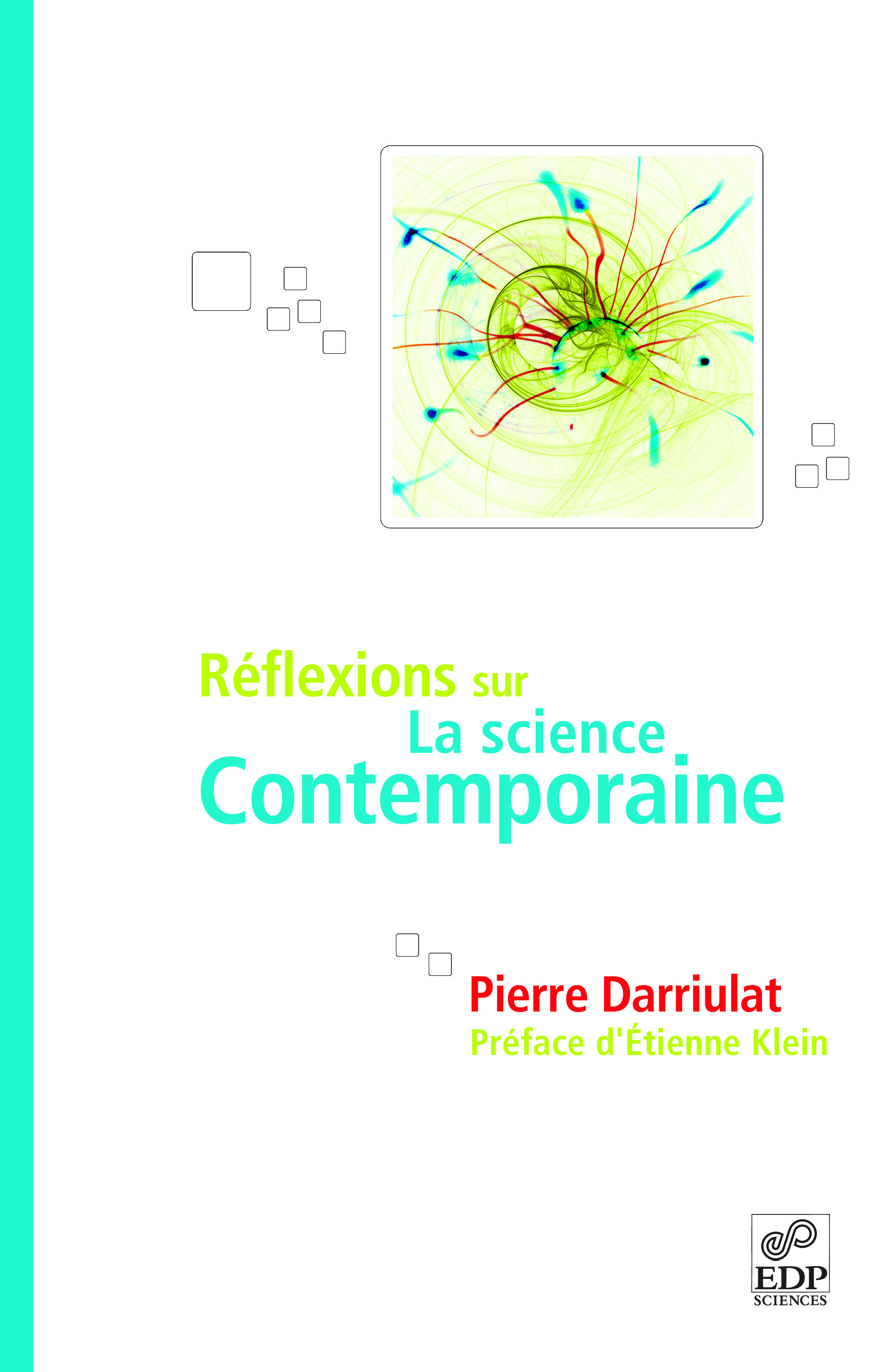 Réflexions sur la science contemporaine - - Pierre Darriulat (EAN13 ...