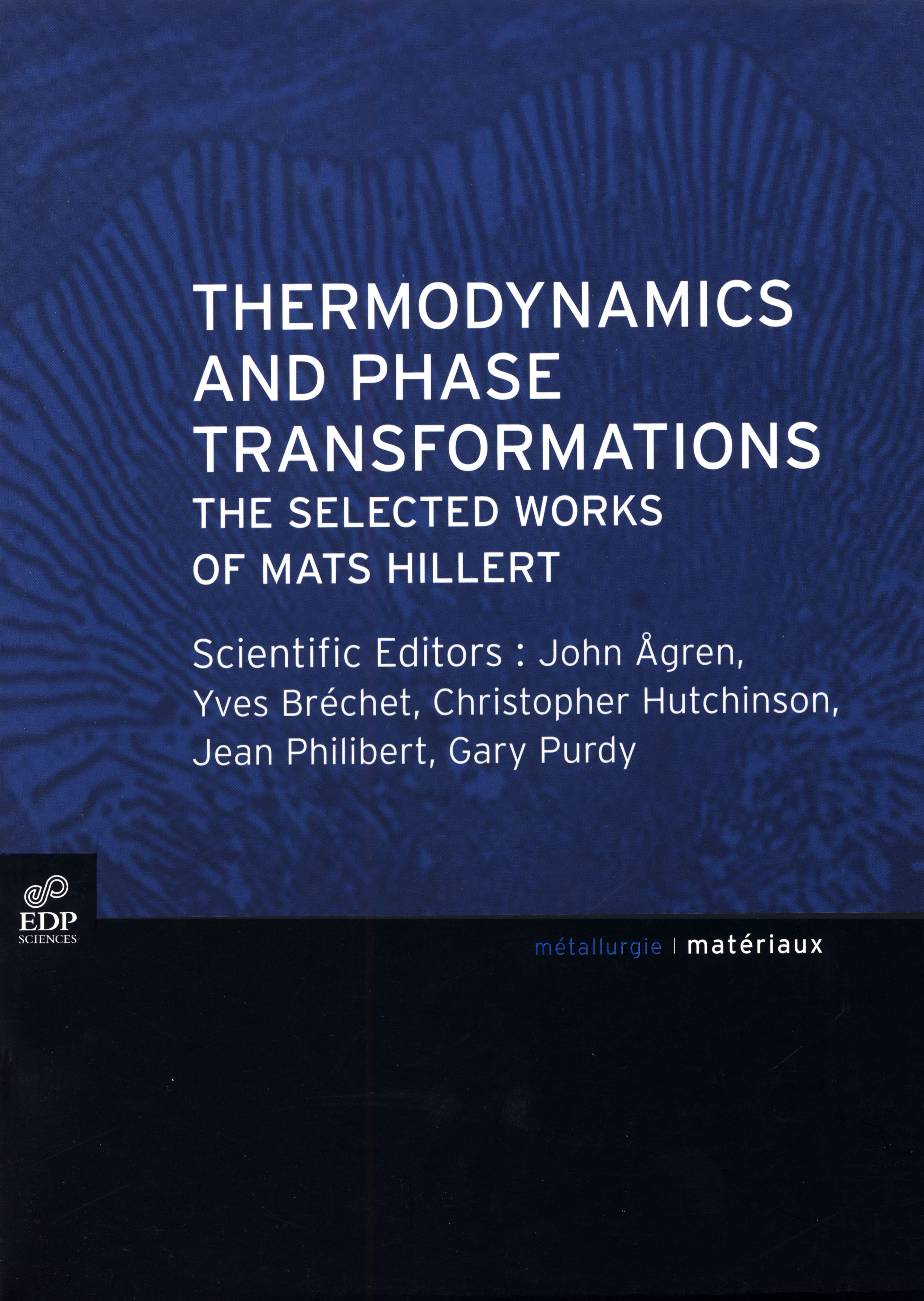 Thermodynamics and Phase Transformations - The selected works of Mats ...