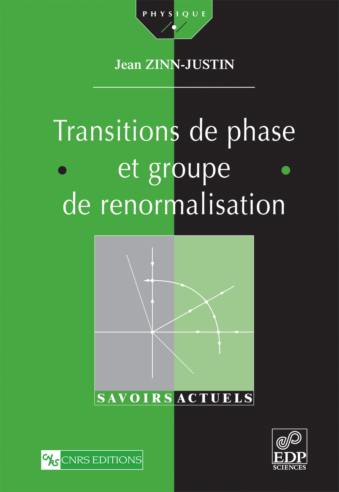 Transitions de phase et groupe de renormalisation - - Jean Zinn-Justin ...