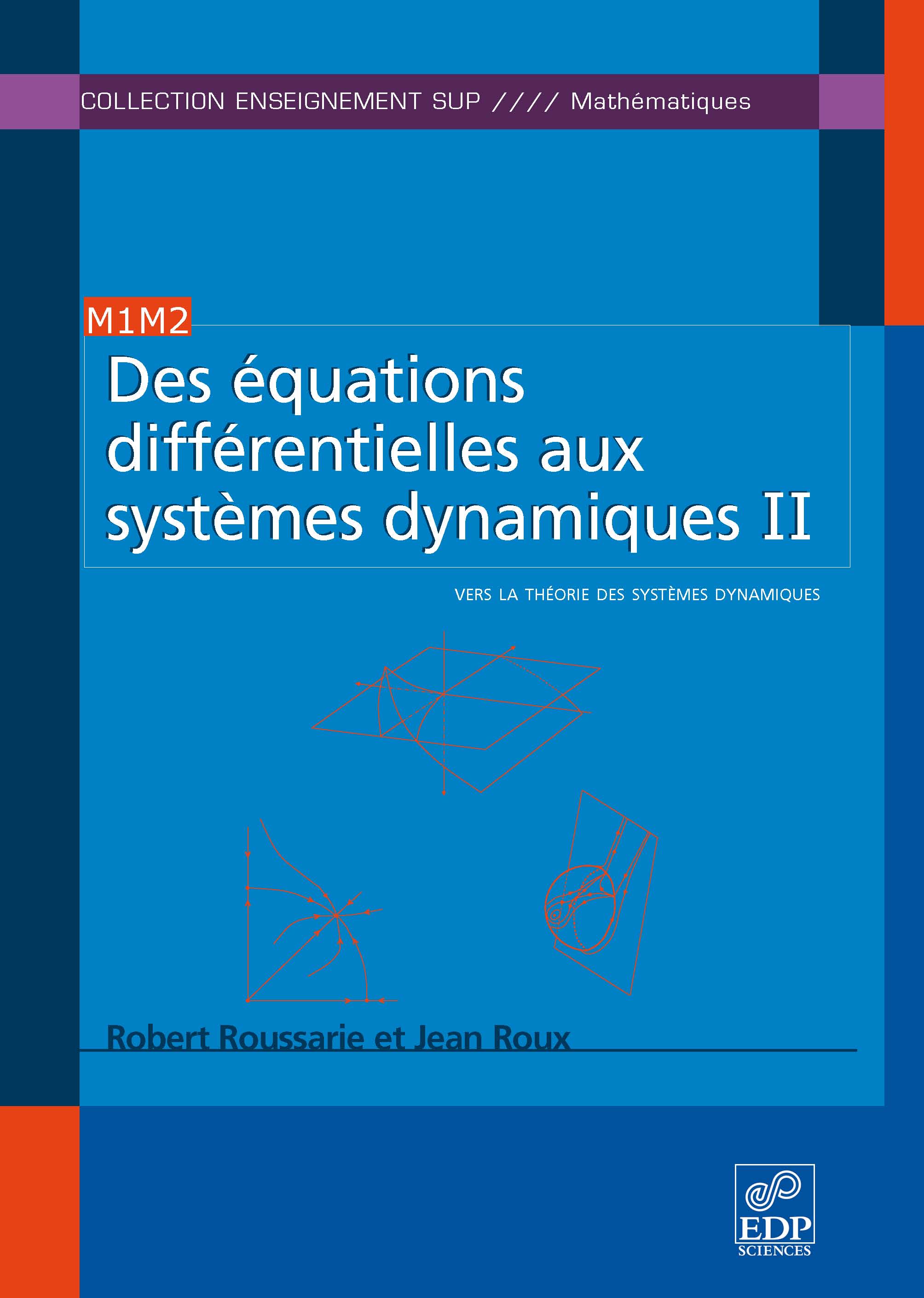 Des équations différentielles aux systèmes dynamiques II - Vers la ...