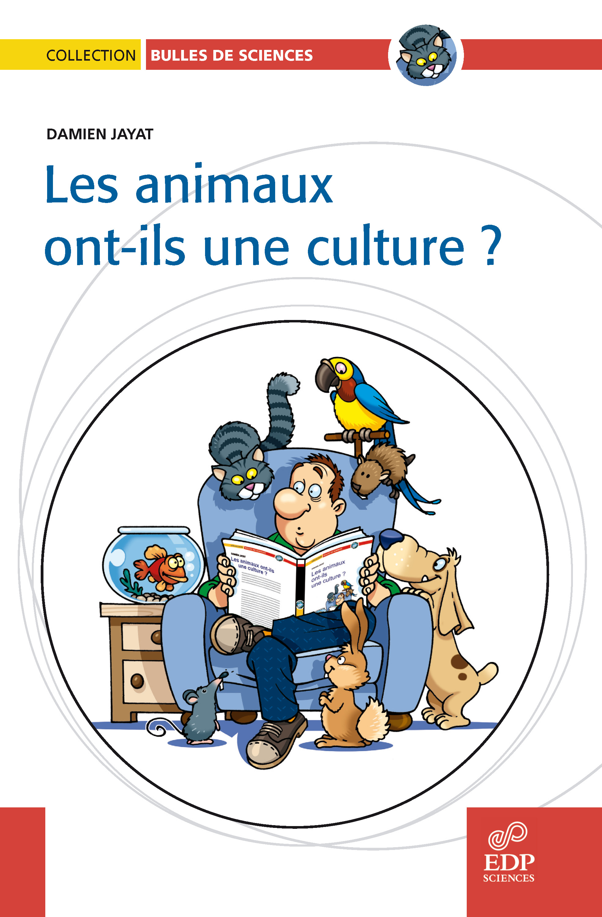 Les animaux ont-ils une culture ? - - Damien Jayat (EAN13 ... Les animaux ont-ils une culture ? - - Damien Jayat (EAN13 ...
