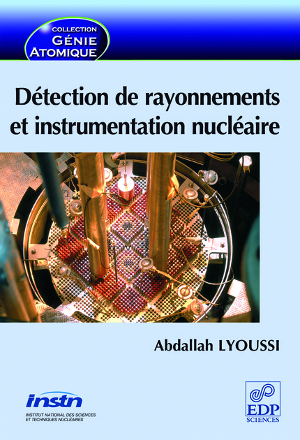Détection de rayonnements et instrumentation nucléaire - - Abdallah Lyoussi (EAN13 ...