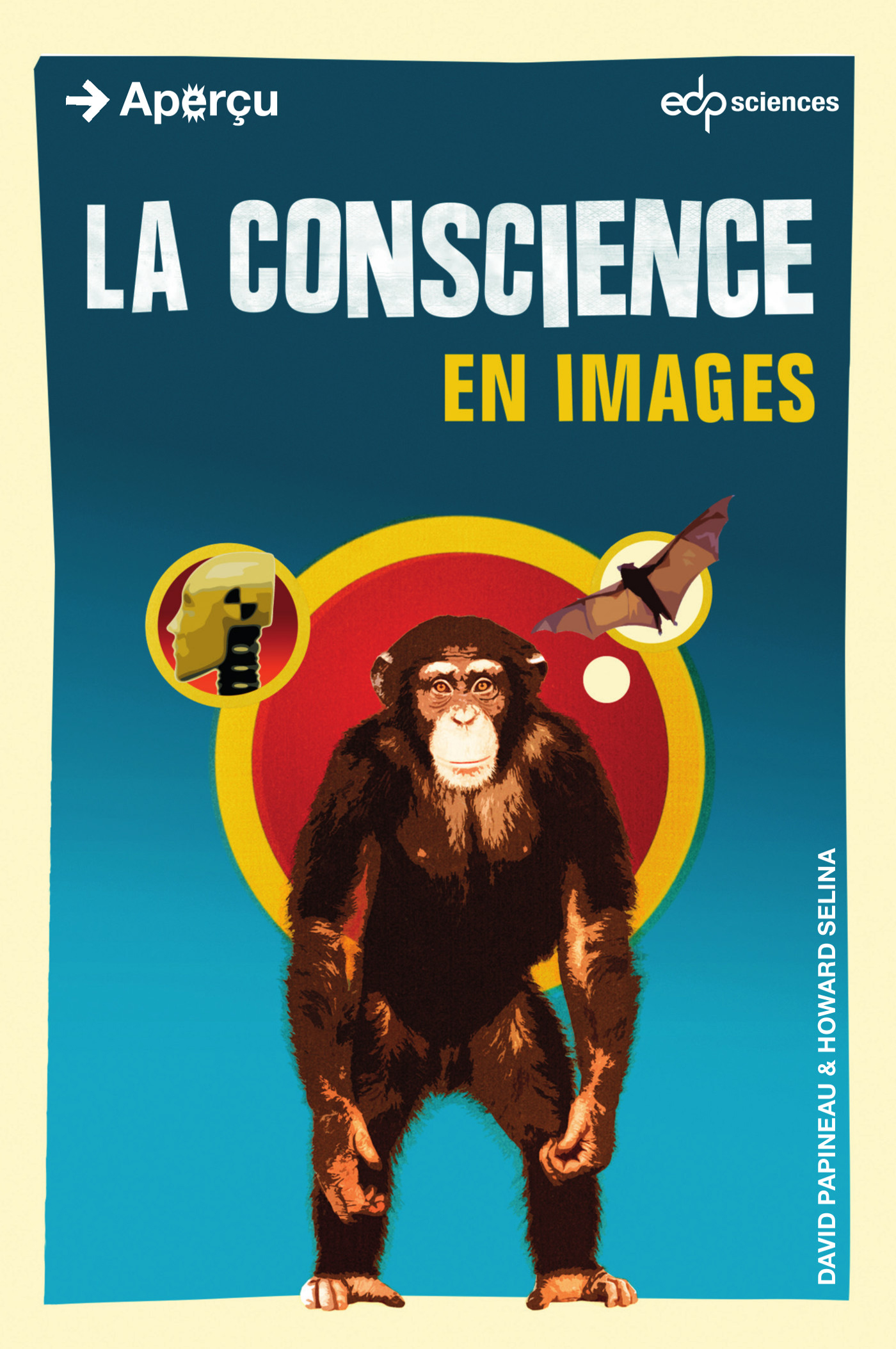 La conscience en images - - David Papineau, Howard Selina (EAN13 ...