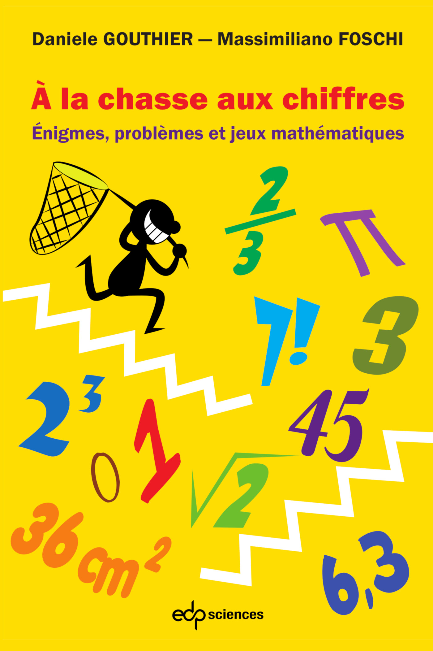 À la chasse aux chiffres - Énigmes, problèmes et jeux mathématiques ...