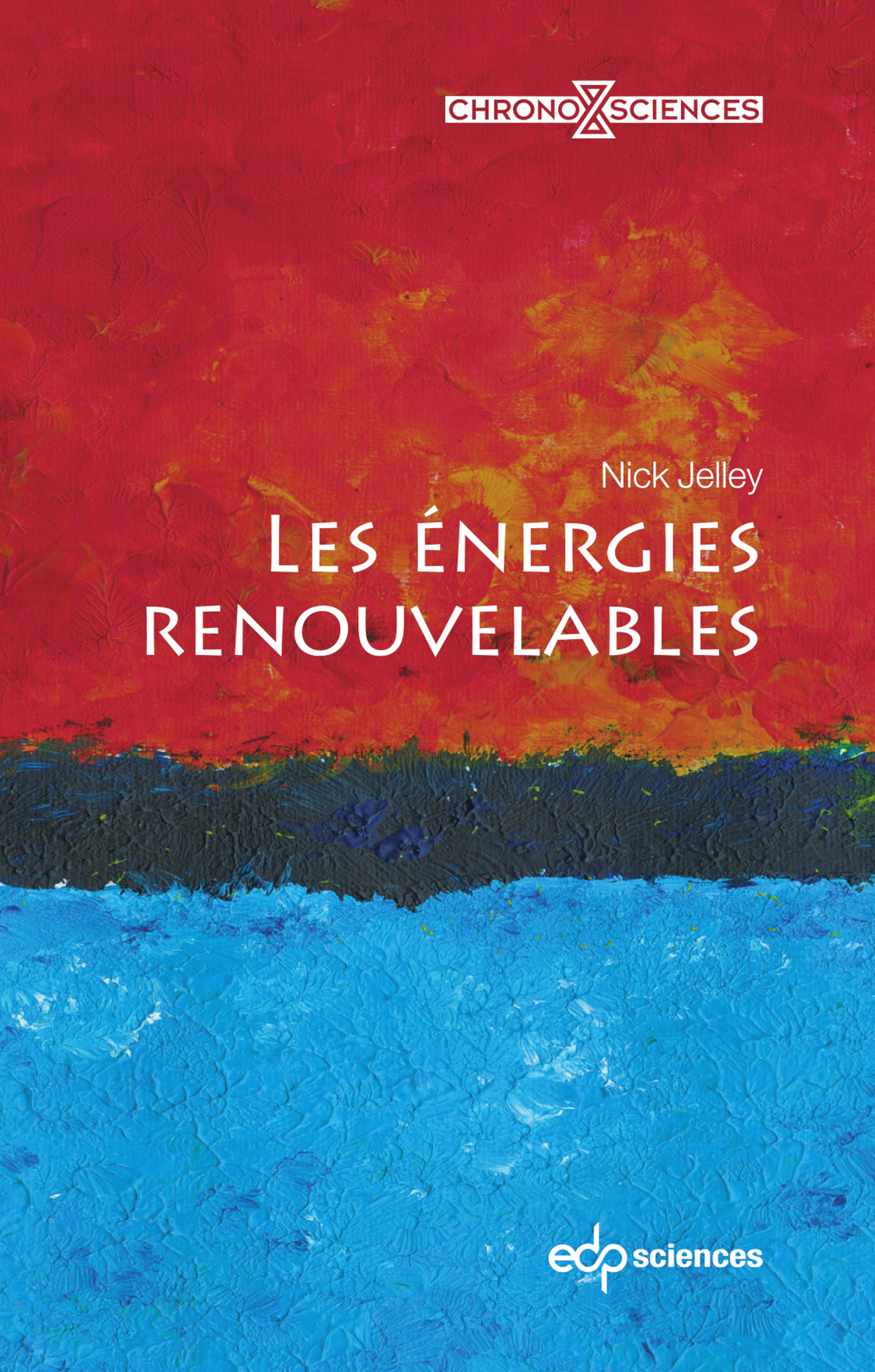 Les énergies renouvelables - - Nick Jelley (EAN13 : 9782759826919) | La boutique EDP Sciences ...