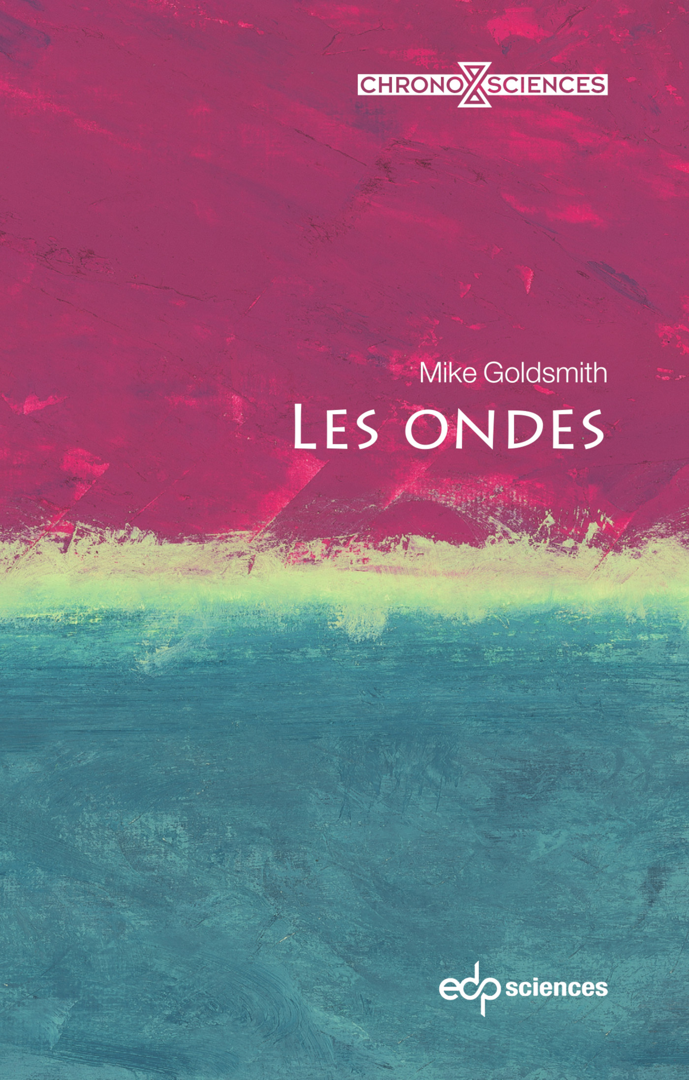 Les ondes - - Mike Goldsmith (EAN13 : 9782759830510) | La boutique EDP ...