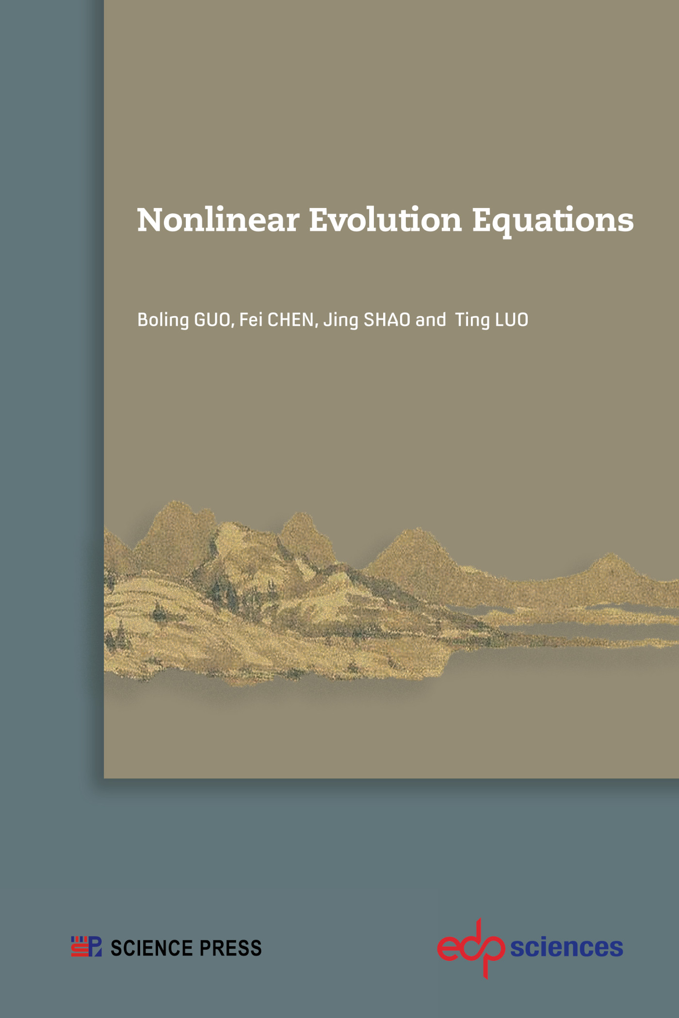 Nonlinear Evolution Equations Boling Guo Fei Chen Jing Shao Ting Luo Ean13