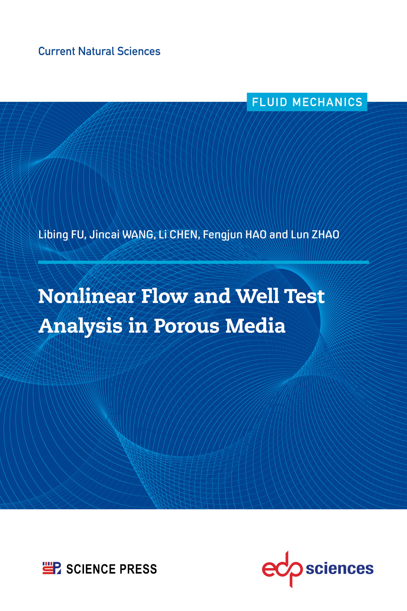 Nonlinear flow and well test analysis in porous media - - Libing FU ...