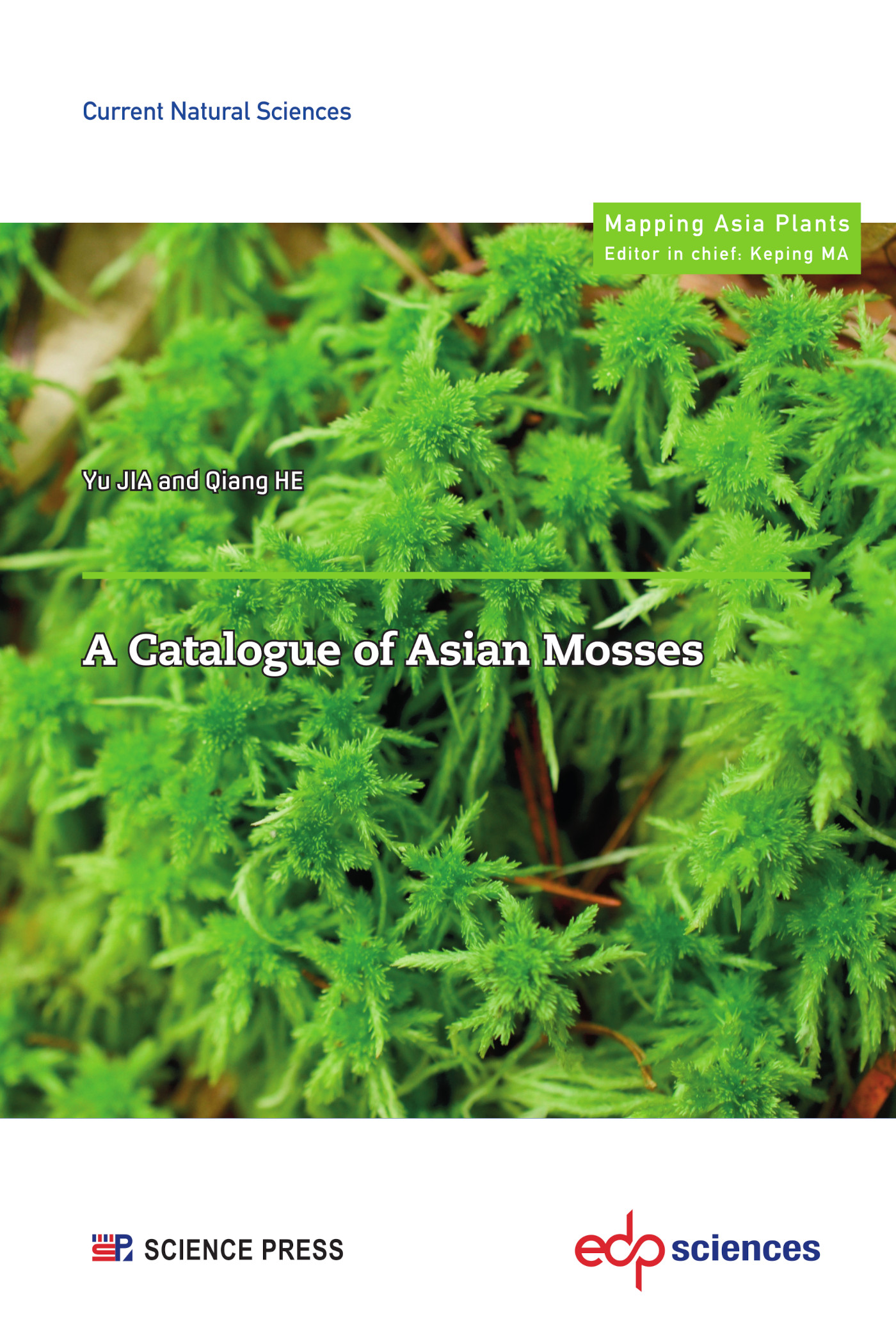 A Catalogue of Asian Mosses - - Yu Jia, Qiang He (EAN13 : 9782759834594 ...