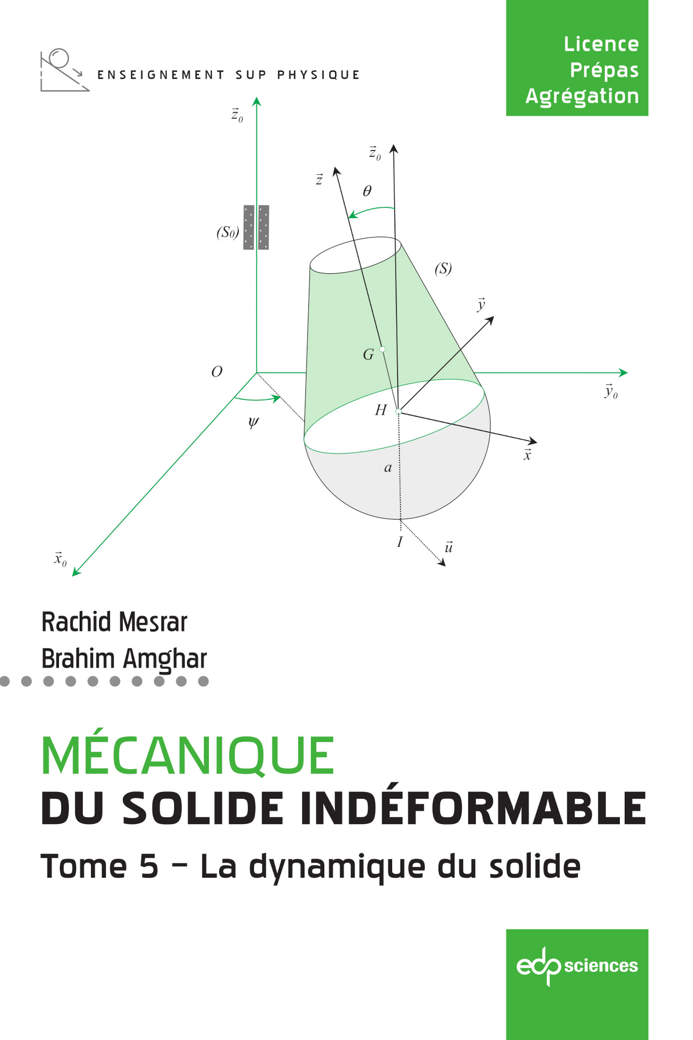 Mécanique du solide indéformable Tome 5 - La dynamique du solide - - Rachid Mesrar, Brahim ...