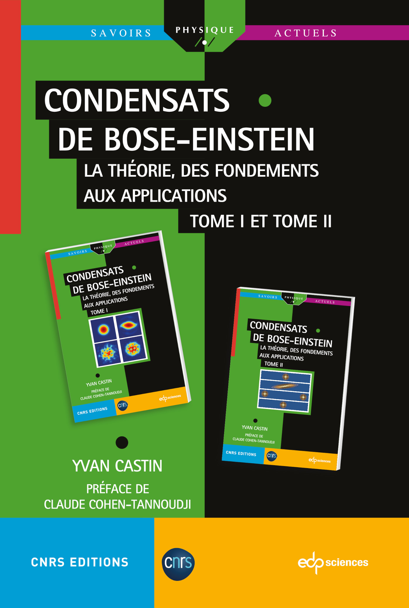 Condensats de Bose-Einstein - Tomes 1 & 2 - La théorie, des fondements ...